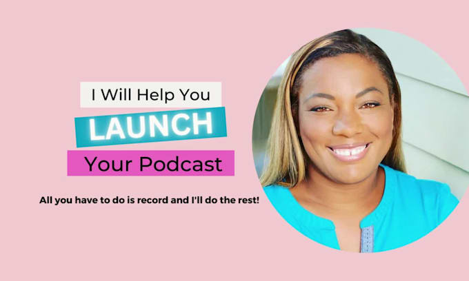 Help you launch your podcast by Hailyo | Fiverr