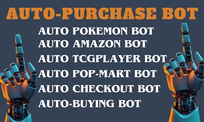 Buying bot purchase bot pokemon bot shopping bot amazon bot popmart bot bots by Elizbeth_web ...