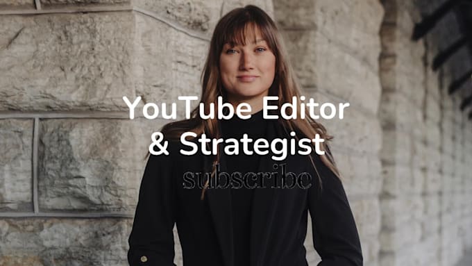 Edit your youtube videos and channel by Anne_arrell | Fiverr