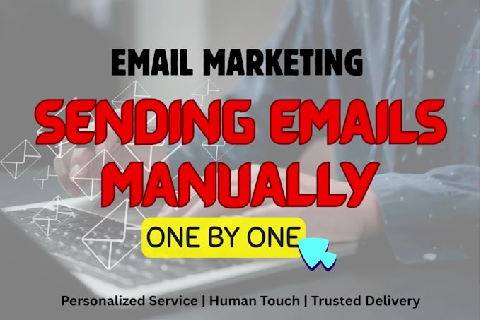 Send personalized emails manually with accuracy by Ns_hub | Fiverr