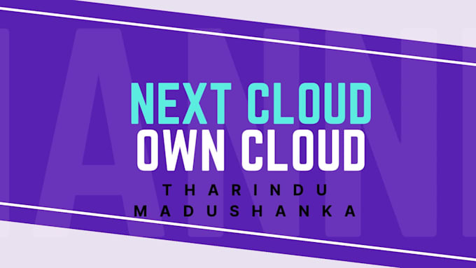 Install, configure your own cloud and nextcloud by Madushank_a | Fiverr
