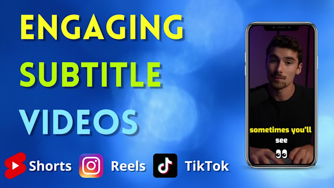 Add captions to your tik tok, reels, youtube shorts by Pejvl_ | Fiverr
