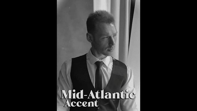 Voice your project in the transatlantic accent by Nick_lyas | Fiverr