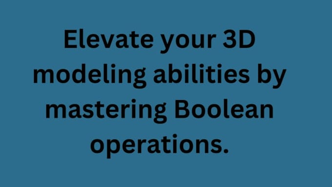 Elevate your 3d modeling abilities by mastering boolean operations by Flaviostudios | Fiverr