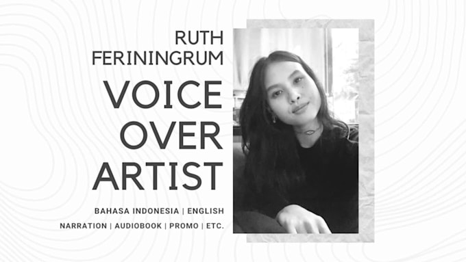 Record Hq Voice Over In Indonesia And English By Ruth F Fiverr