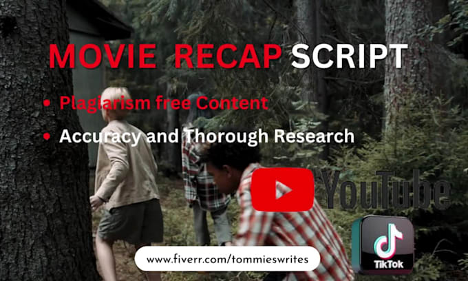 Write movie recap script, tiktok video script, youtube script and funny ...