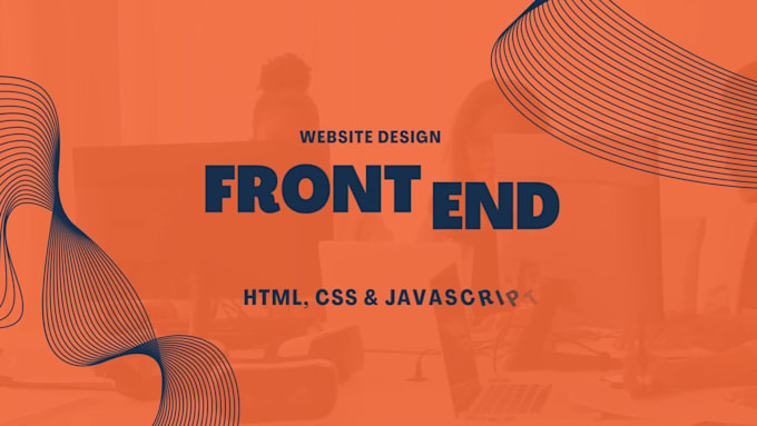 Develop front end using html, css and javascript by Tummala_sowmya | Fiverr