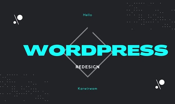 Redesign, design, revamp, clone and manage your wordpress website by Karwirwam | Fiverr