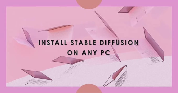 Setup stable diffusion on your pc for you by Akashpattnaik3 | Fiverr