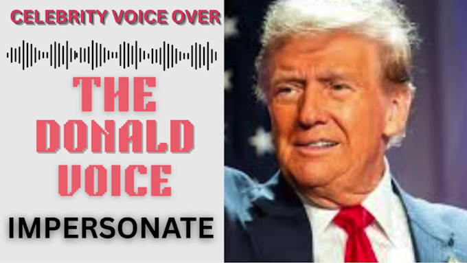 Perform a professional donald trump voiceover for ads youtube narration ...