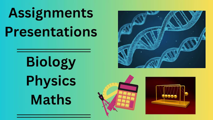 Tutor you biology, physics and maths by Laiba_1857 | Fiverr