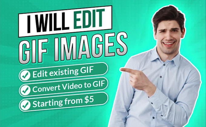 Edit gif images or convert photo, video to gif animation by ...