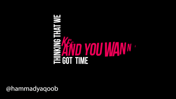 Make kinetic typography song lyric video by Hammadyaqoob | Fiverr