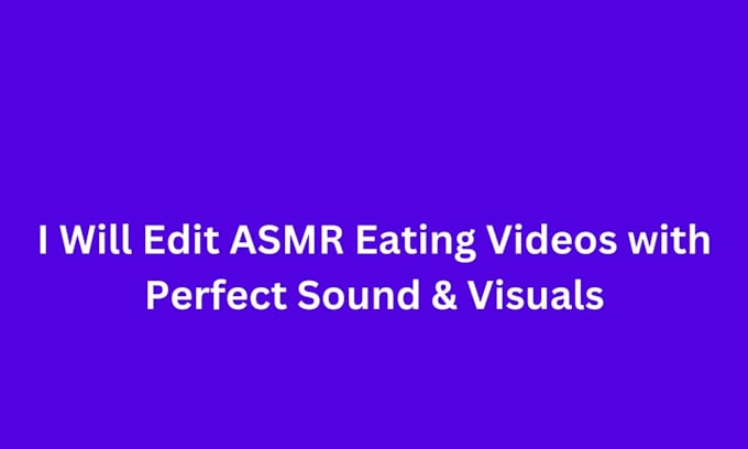 Do asmr food eating eat by Harry2_1 | Fiverr