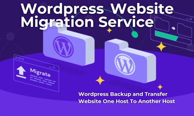 Do transfer or migrate wordpress website to new hosting or domain by Murtozamahir | Fiverr