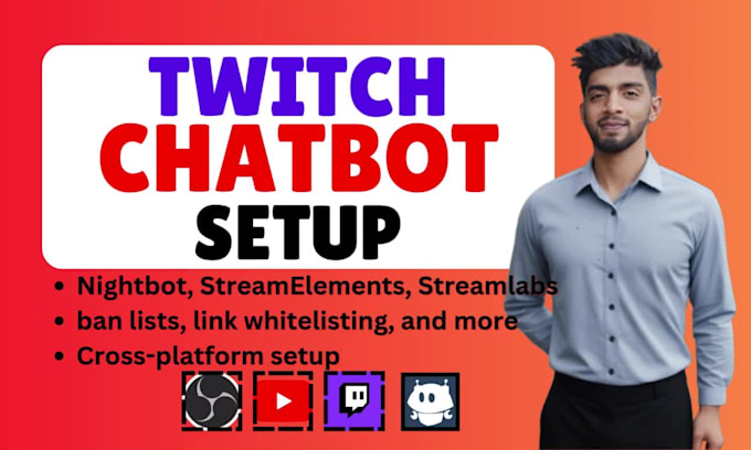 Do chatbot setup for twitch and youtube by Sakilssh | Fiverr
