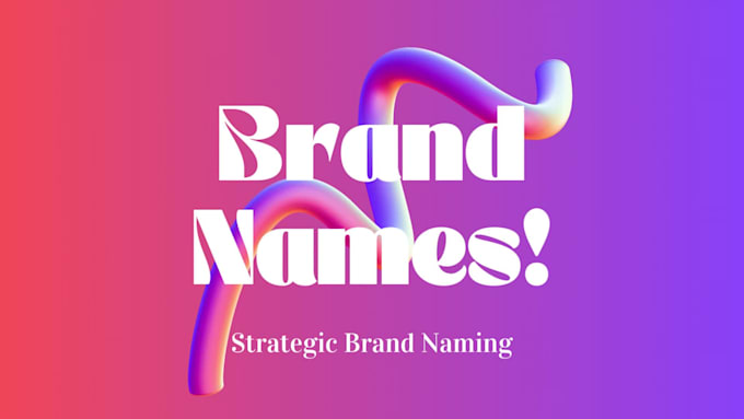 Develop strategic brand names and logo for your company by ...