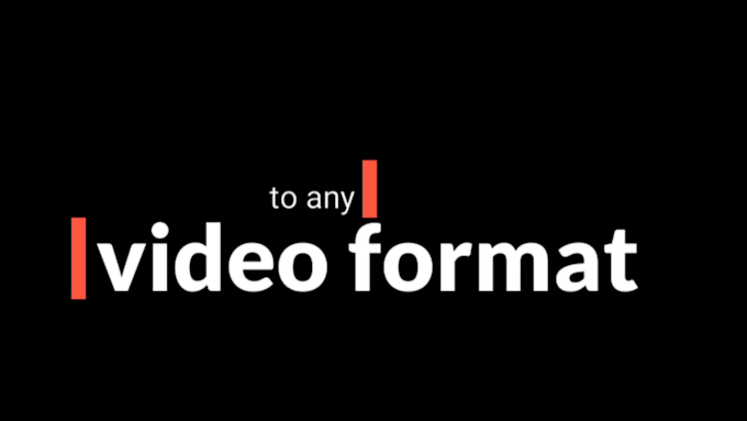 Convert video format to any format by M_gwilly | Fiverr