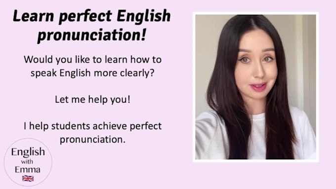 Teach you british english pronunciation by Emmasheridan940 | Fiverr