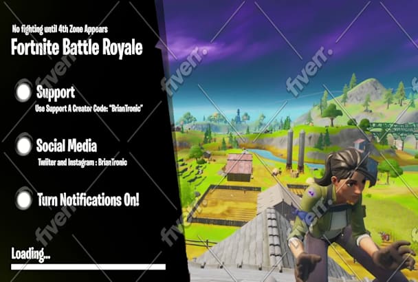 Create you afortnite loading screen intro by Itzmebobo
